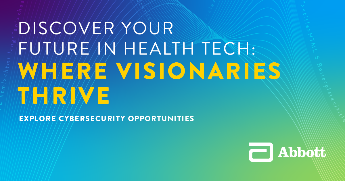 Cybersecurity Jobs | Careers in Digital Health | Abbott