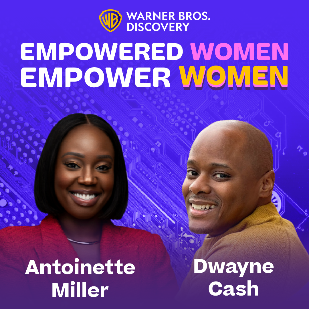 Transcripts: Empowered Women Empower Women | Warner Bros. Discovery