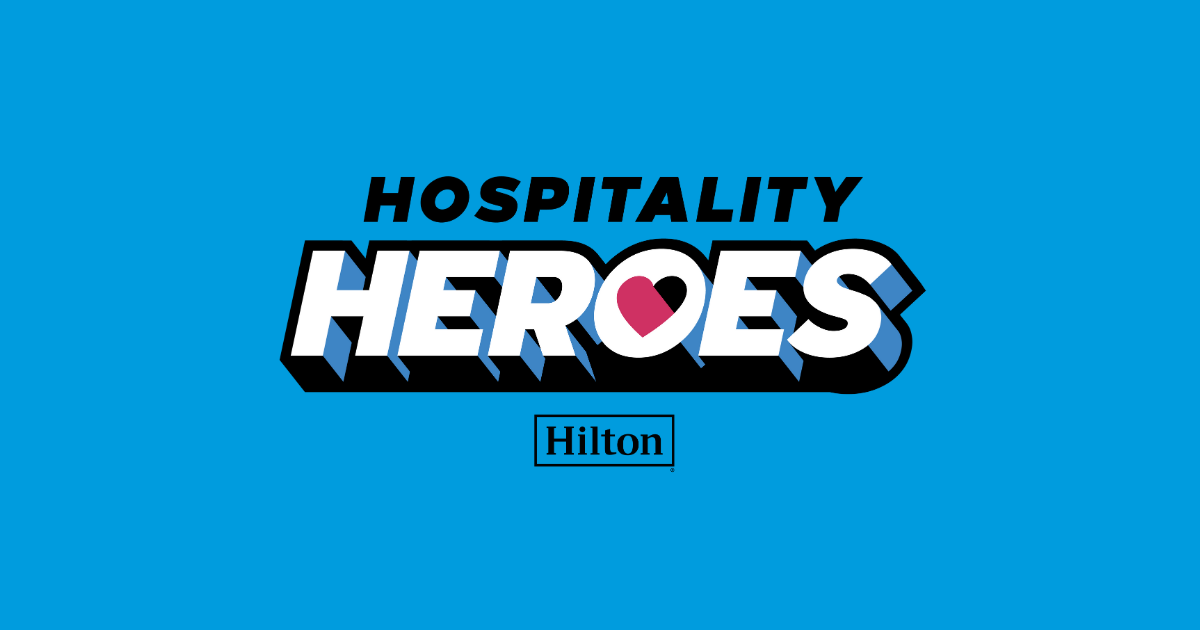 Meet Our Hilton Hospitality Heroes | Hilton